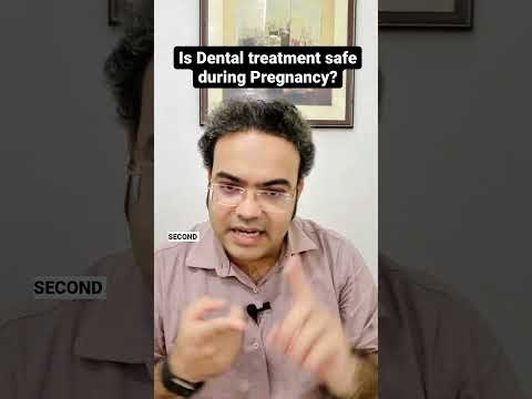 Is dental treatment safe during pregnancy?