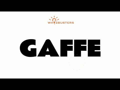 GAFFE Meaning, Pronunciation and Examples in Sentences | GRE GMAT LSAT SAT ESL TOEIC