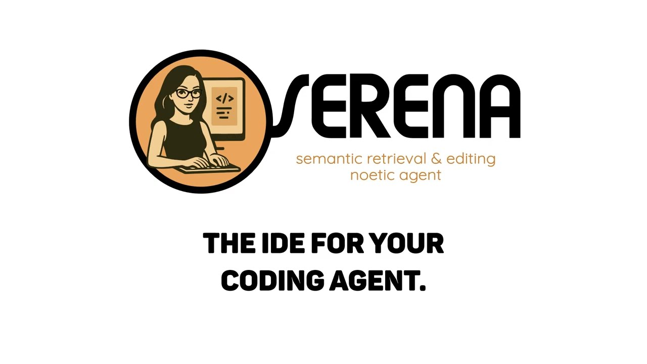Introduction to Serena – The IDE for Your Coding Agent