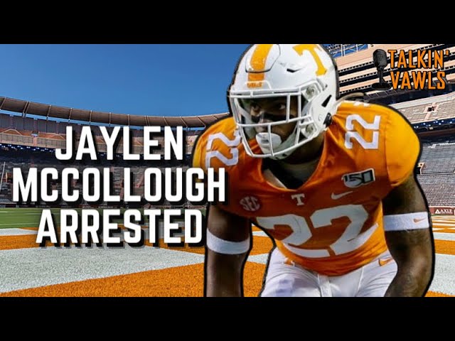 Tennessee football in disarray with safety Jaylen McCollough arrested ...