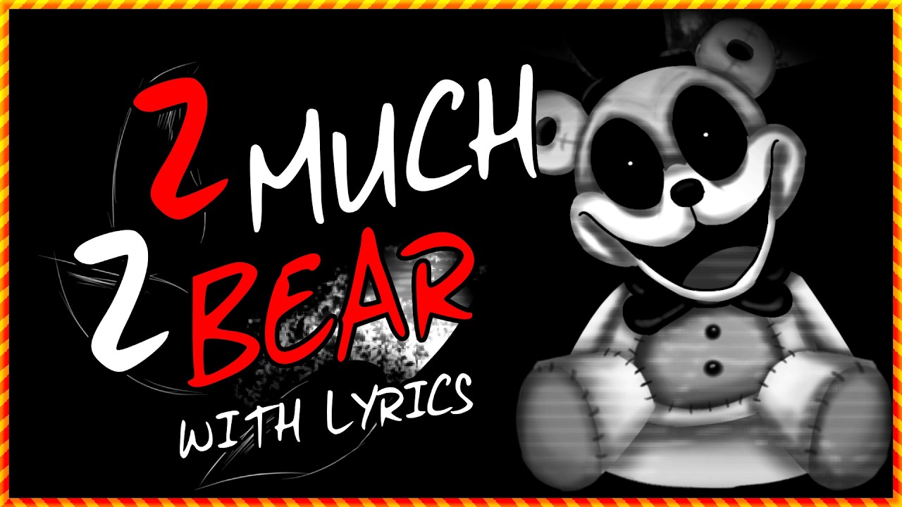 2MUCH2BEAR WITH LYRICS | Five Nights at Frickbear's 3 Lyrical Cover | #fnaf