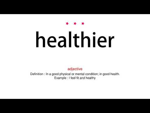 How to pronounce healthier - Vocab Today