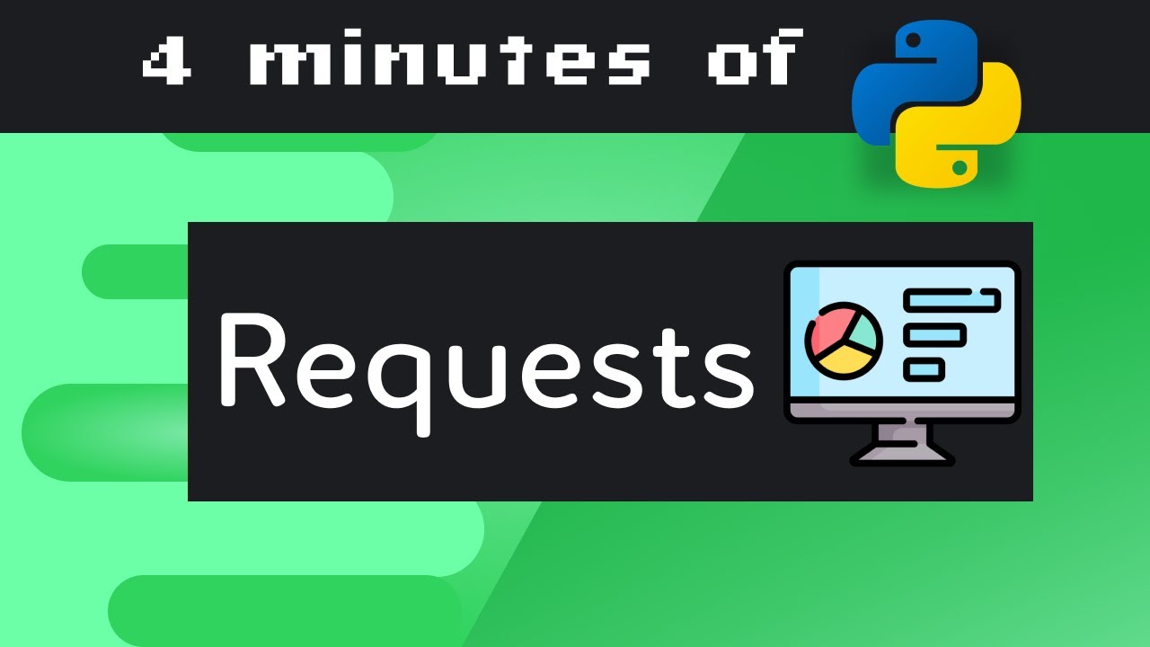 Python requests in 4 minutes