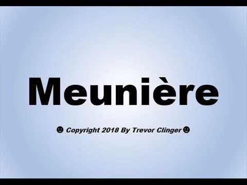 How To Pronounce Meunière (Meuniere)