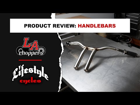 Lifestyle Cycles Product Review: L.A. Choppers Handlebars