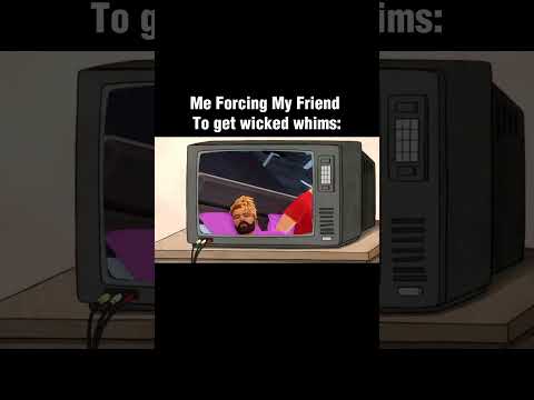 Wicked whims is unhinged #gaming