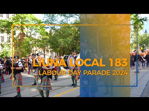 Liuna Local 183 - Labour Day Parade 2024