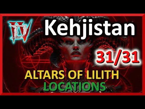 Kehjistan - All 31/31 Lilith Statues - Diablo 4