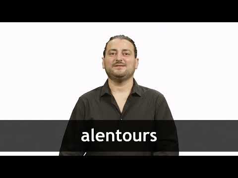 English Translation of “ALENTOURS” | Collins French-English Dictionary