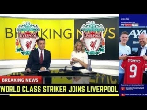 LIVERPOOL SIGN VIKTOR GYÖKERES AS NEW NUMBER 9 TO REPLACE DARWIN NÚÑEZ!