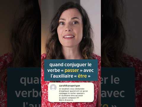 Comment utiliser les verbes se conjuguant avec les auxiliaires « être » ET « avoir » ? 🤔