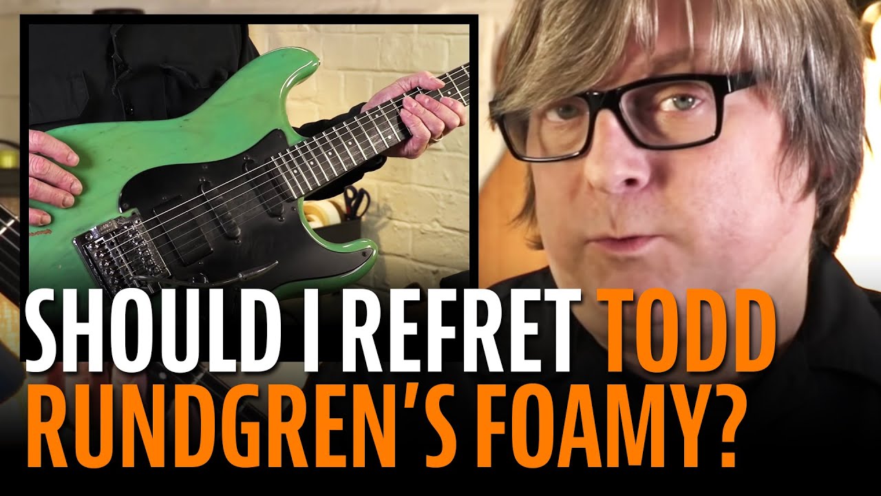Todd Rundgren's 'Foamy': Should I refret it?