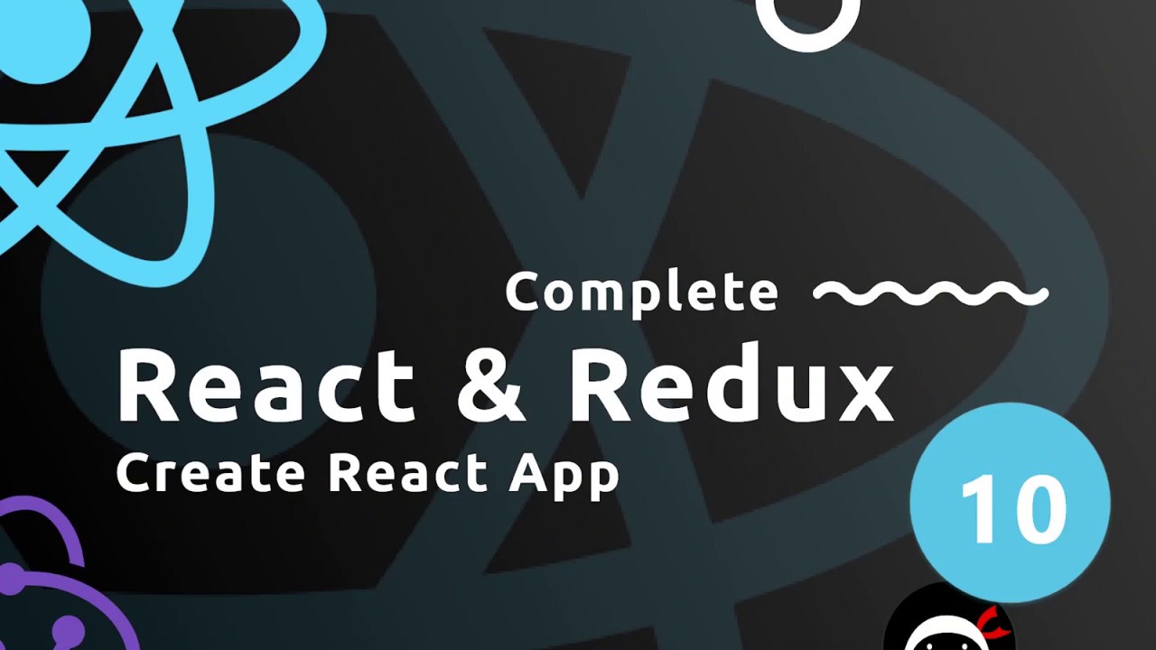 Complete React Tutorial (& Redux) #10 - Create React App