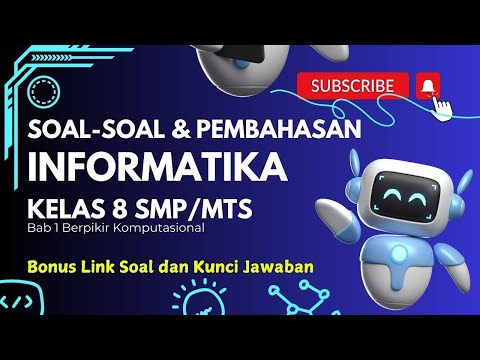 Soal Soal dan Pembahasan Informatika Kelas 8 Bab 1 Berpikir Komputasional