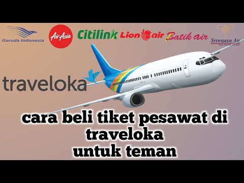 Cara beli tiket pesawat online di traveloka