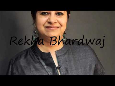 How to Pronounce Rekha Bhardwaj?