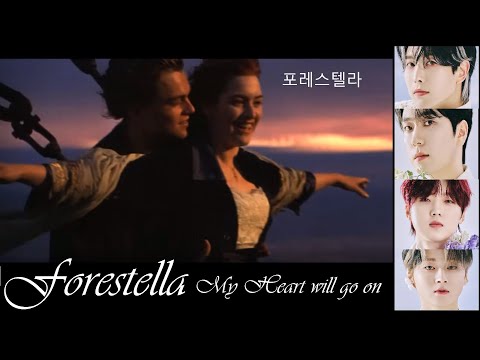 MY HEART WILL GO ON - Forestella - 포레스텔라 - Subtitulos en Español & Portuguese - English Lyrics