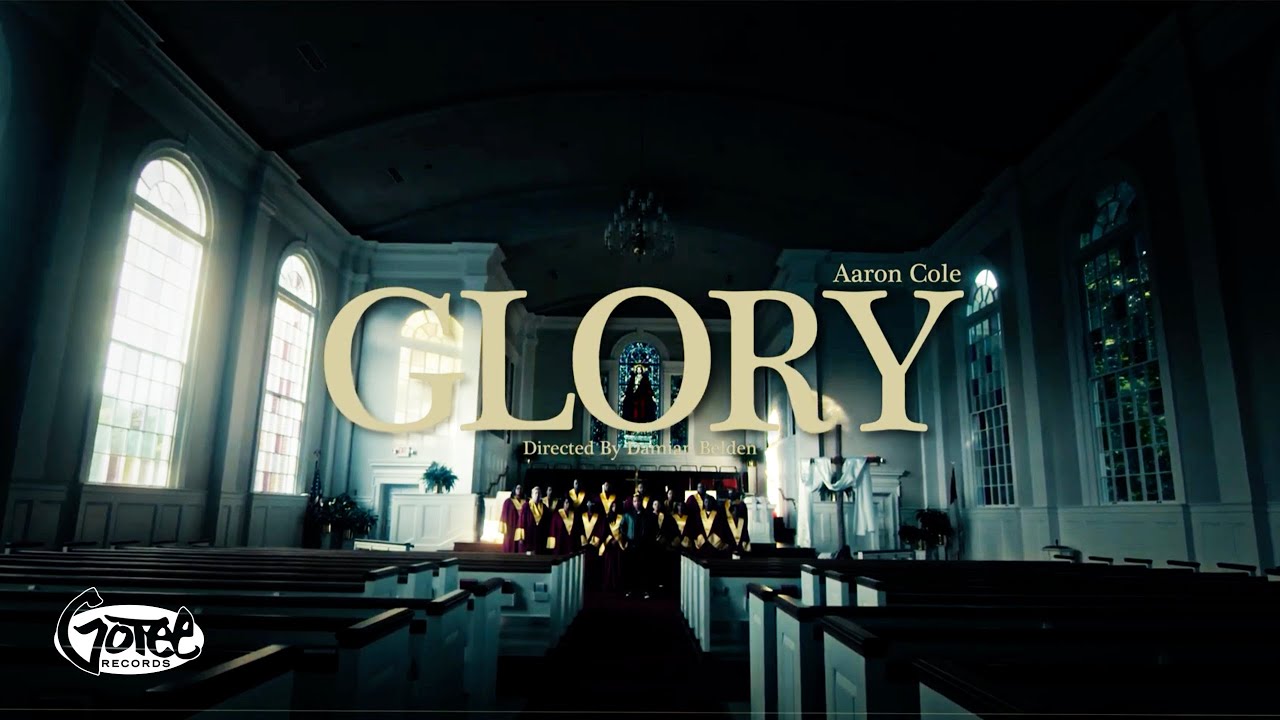 Aaron Cole - Glory (Official Music Video)