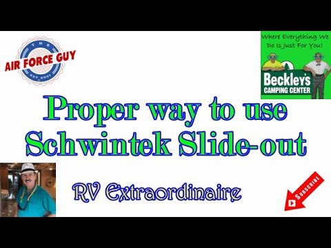 VLOG -- Proper Slide-out Operation {Schwintek} - w/ Paul Chamberlain, Jr. "The Air Force Guy"