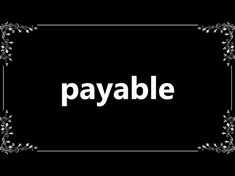 Payable - Definition and How To Pronounce