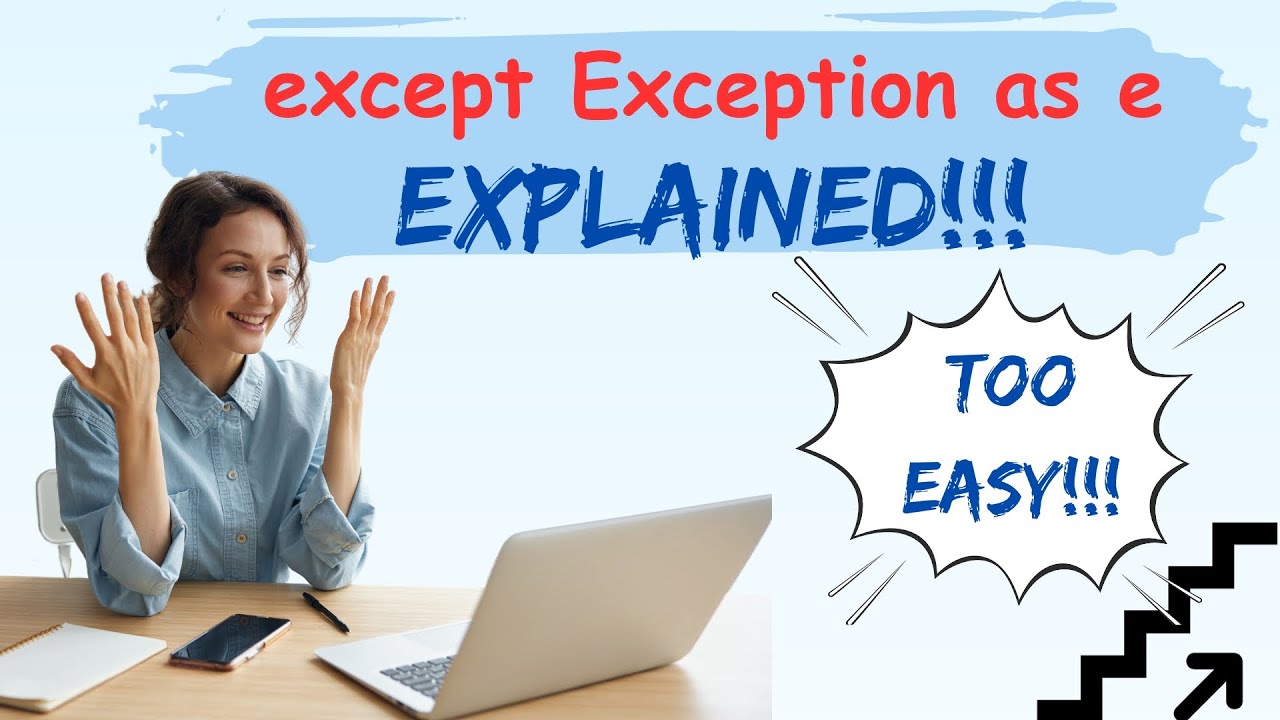except Exception as e: Explained for Beginners!