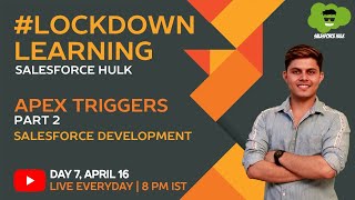 Video | Learn Apex Triggers Part 2 in Salesforce Development - Forcetalks