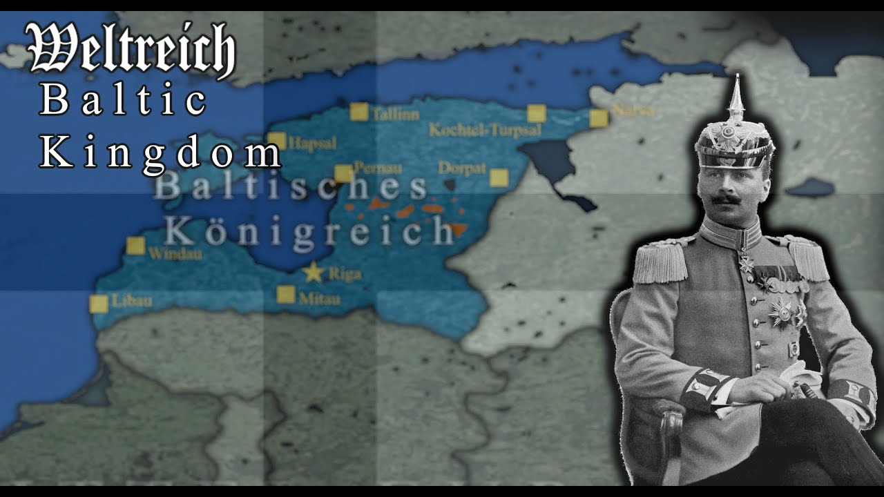 Weltreich-The Baltic Kingdom 1921-2089