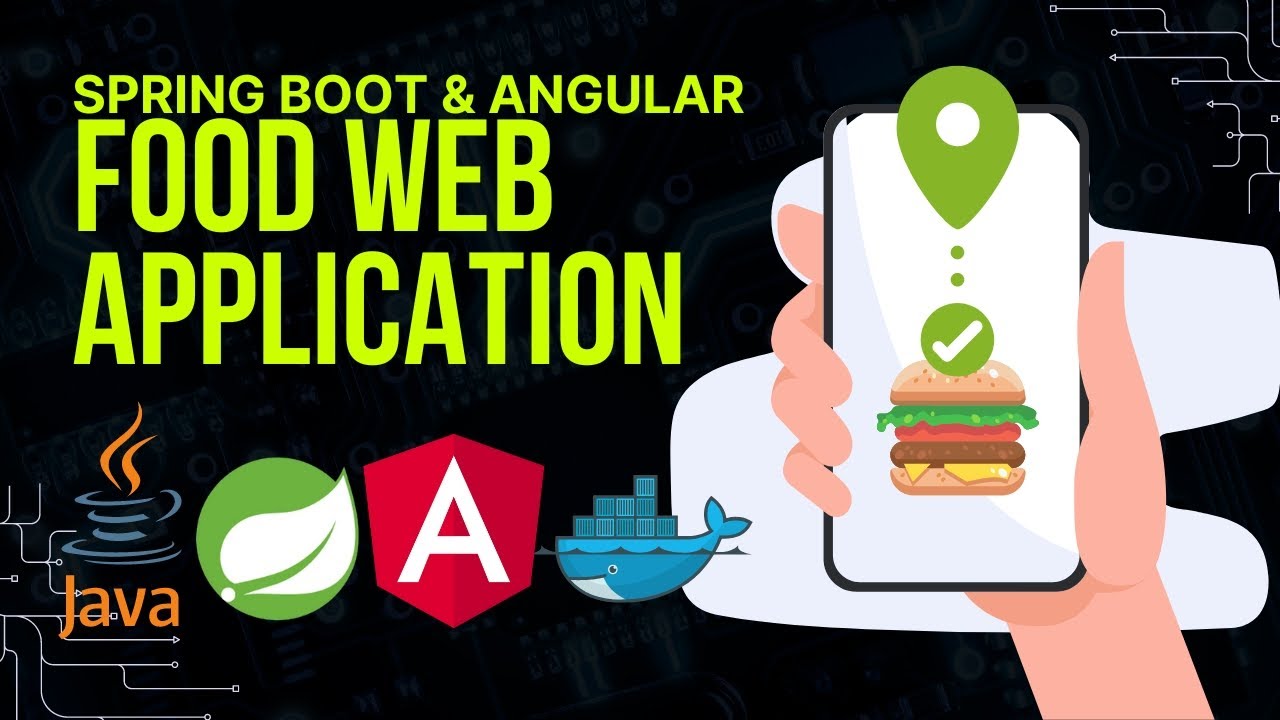 Building a Food Delivery App with Angular & Spring Boot| Full-Stack