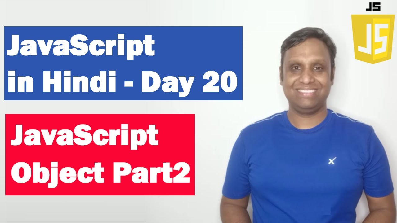 JavaScript Object Part2 | Step by step JavaScript in Hindi | Day20