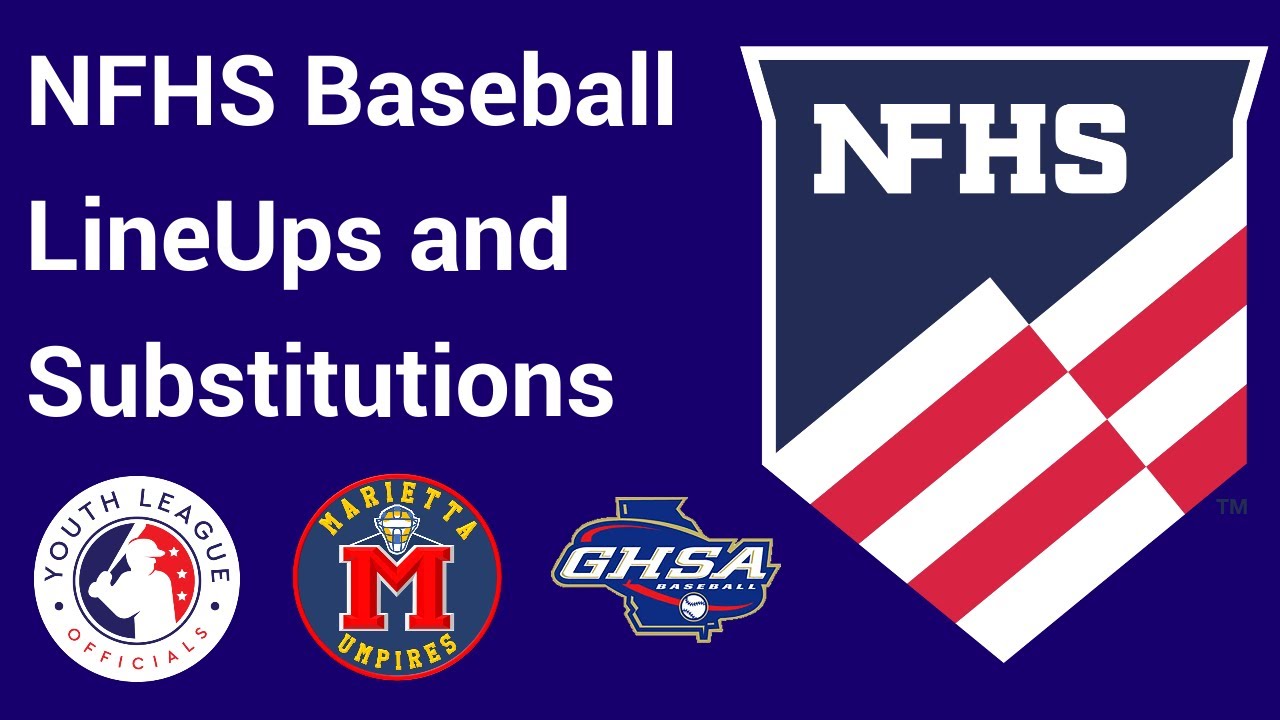 Managing LineUps and Substitutions for NFHS Baseball