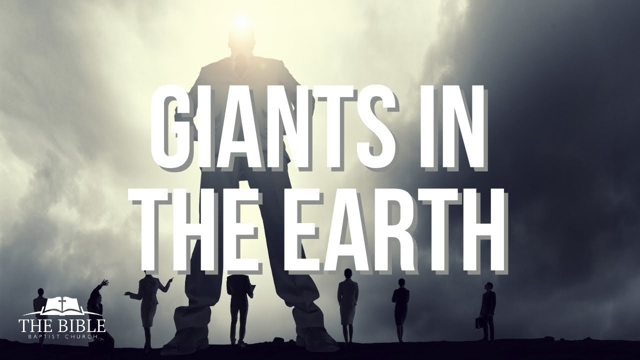Were There Giants in the Earth?