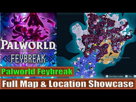 Palworld Feybreak Full Map & Location Showcase