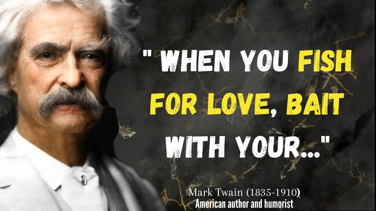 Mark Twain's Life Lessons to Learn in Youth Avoid Regrets in Old Age