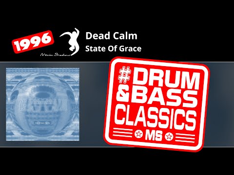Dead Calm: State Of Grace | SHADOW96-X | Moving Shadow