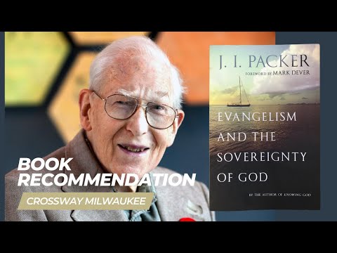 Evangelism and the Sovereignty to God by J.I. Packer (Book ...