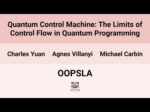 [OOPSLA24] Quantum Control Machine: The Limits of Control Flow in Quantum Programming