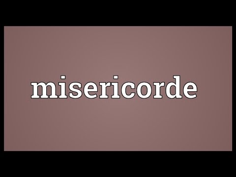 Misericorde Meaning