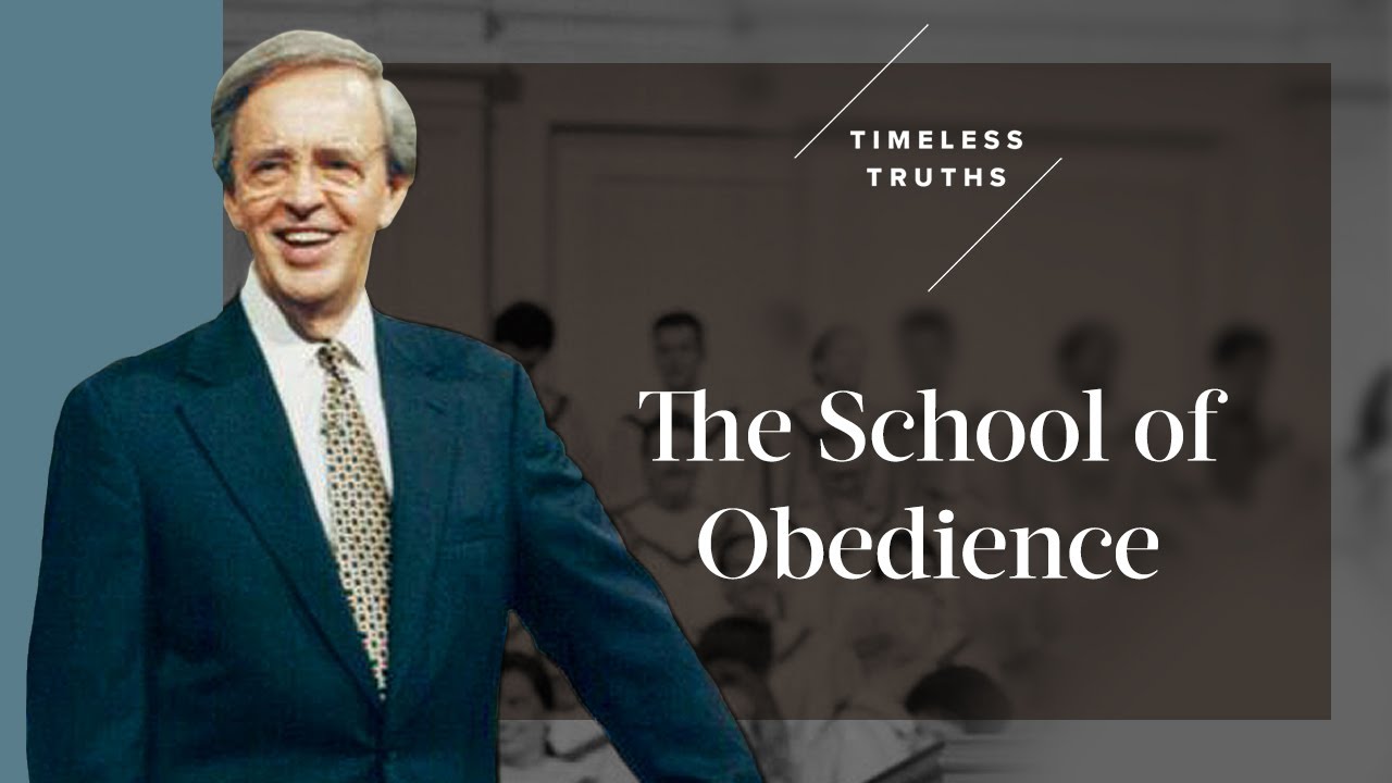 The School of Obedience | Timeless Truths – Dr. Charles Stanley