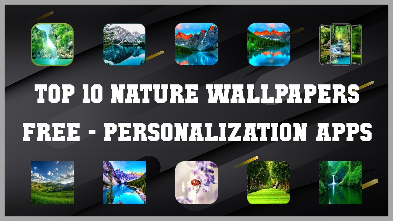 Top 10 Nature Wallpapers Free Android Apps