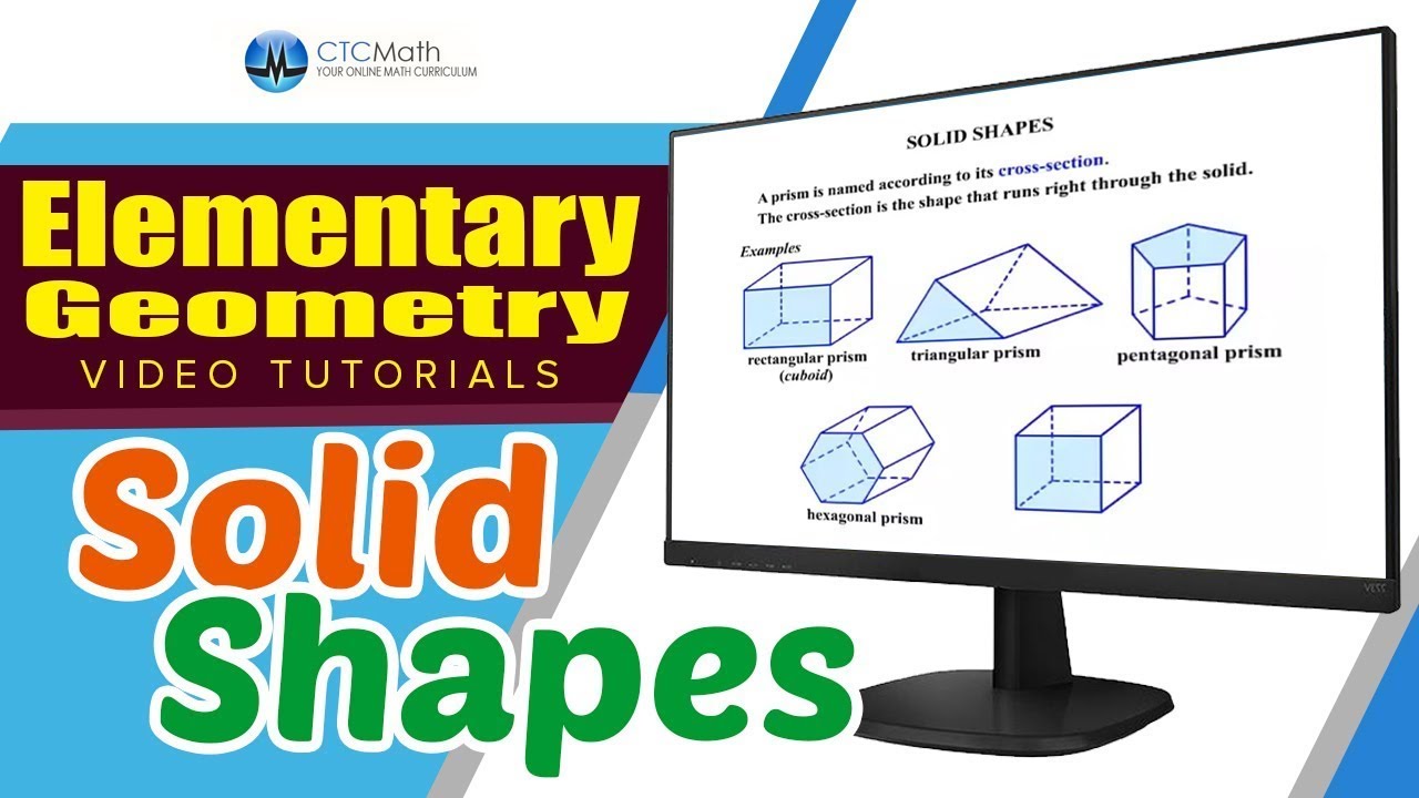 Elementary Geometry Tutorials: Solid Shapes