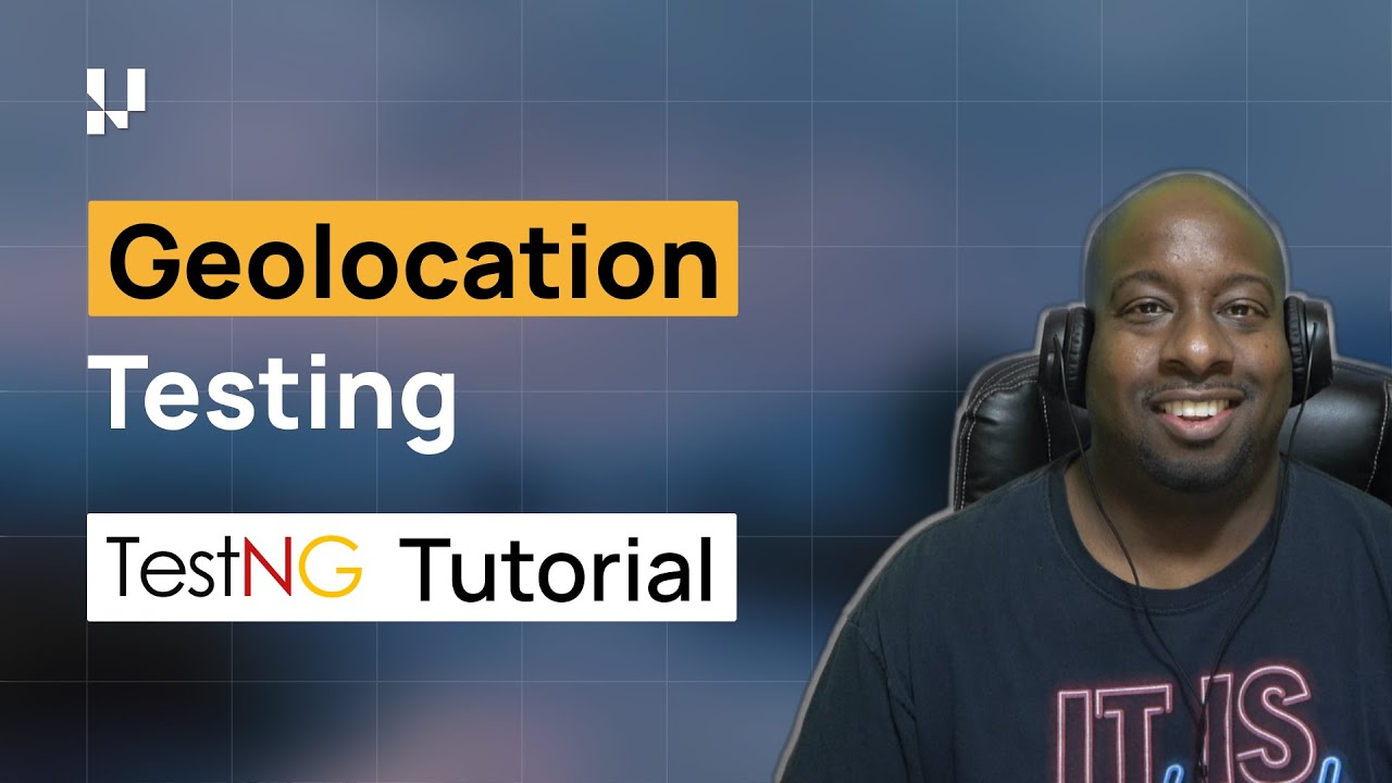 TestNG Framework Tutorial | How To Perform Geolocation Testing📍| Part-XI | TestMu AI
