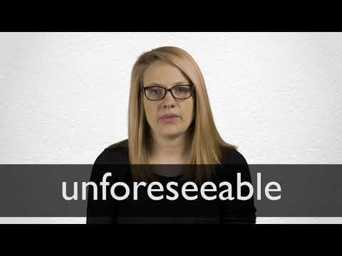 UNFORESEEABLE definition and meaning | Collins English Dictionary