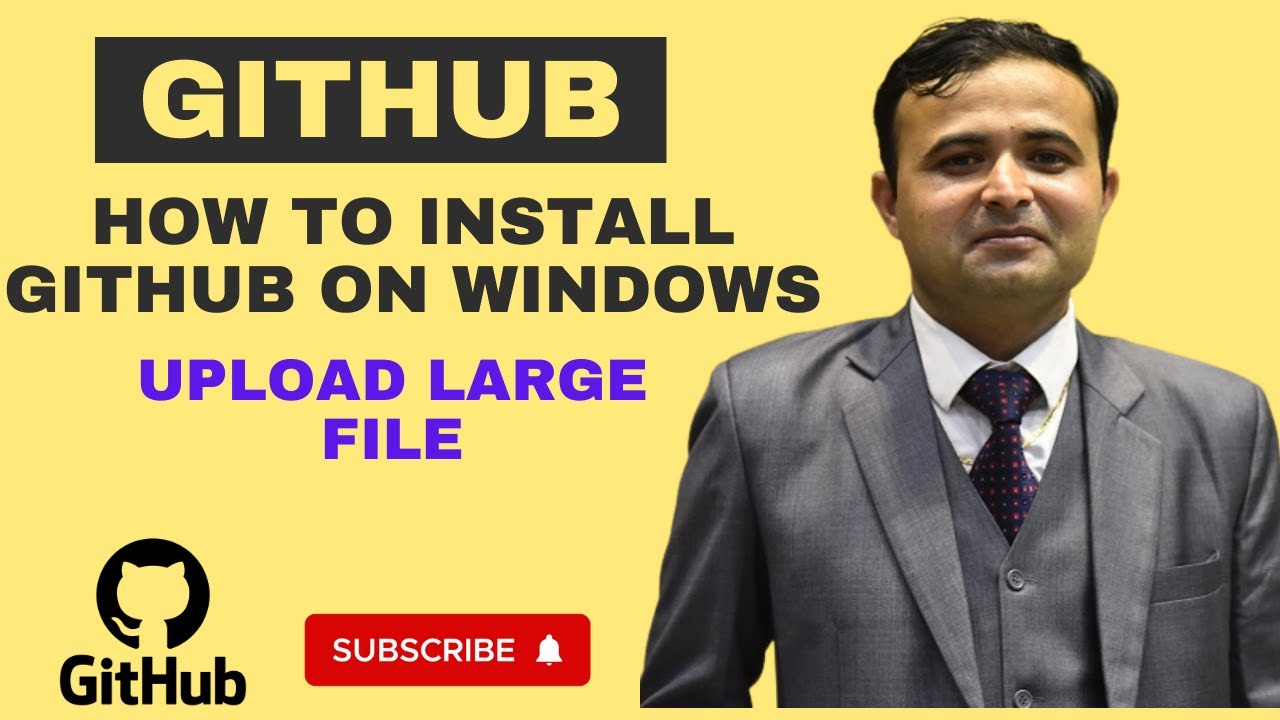 GitHub Complete Guide for Windows Installation, Configure, Large File Uploads,  Git & GitHub Tricks