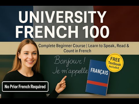 🔢 University French 100 - UNIT 1 - Lesson 14: Numbers in Words and Numerals