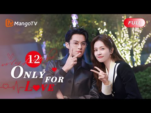 【PH SUB】EP12 Bai Lu Tried Attract Dylan Wang | Only For Love | MangoTV Philippines