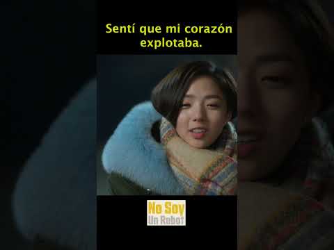 No Soy Un Robot EP14|Sentí que mi corazón explotaba.#kdrama#ai #shortvideo #shorts #robot