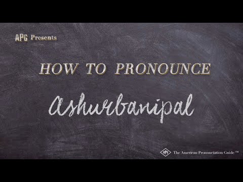 How to Pronounce Ashurbanipal (Real Life Examples!)