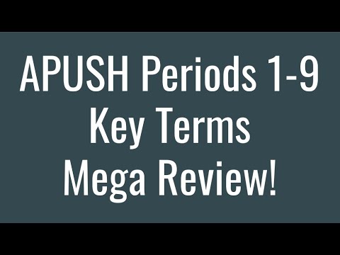 APUSH Periods 1-9 Key Terms Mega Review