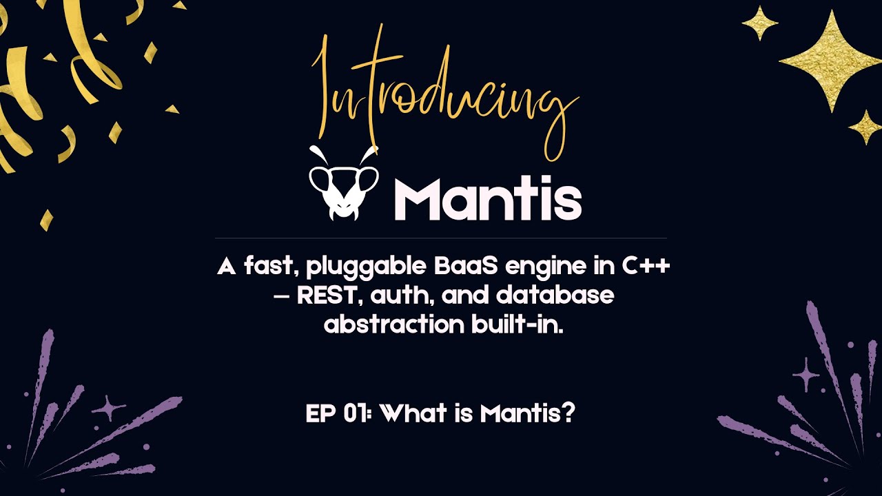 Introducing Mantis: A Lightweight Pluggable BaaS Framework in C++ | Intro & Demo