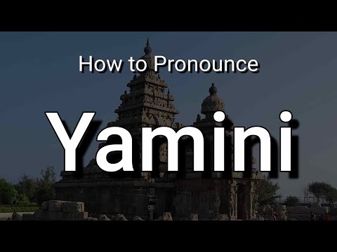 Yamini - Pronunciation and Meaning